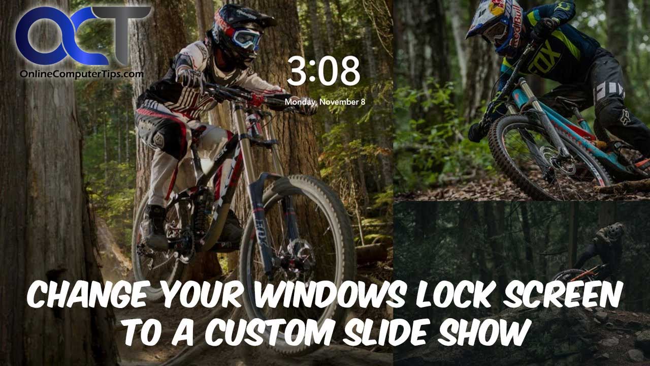 Change Your Windows Lock Screen to a Custom Photo Slideshow - Online ...