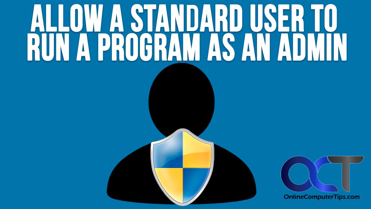 How to Allow a Standard User to Run a Specific Program with ...