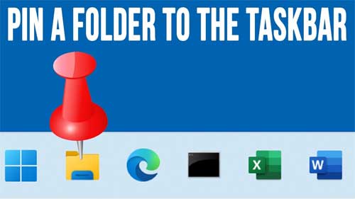 How to Pin a Folder to the Taskbar in Windows 11 - Online Computer Tips