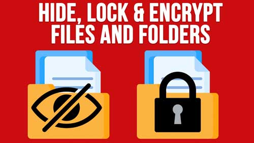How to Hide, Lock & Encrypt Files, Folders & USB Drives for Free ...