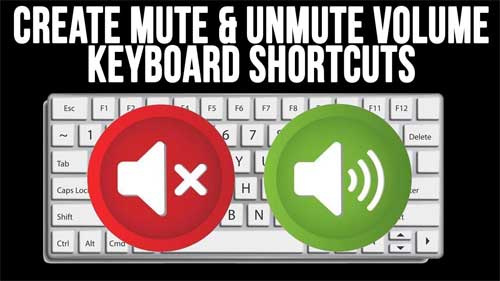 How to Create Mute and Unmute Volume Keyboard Shortcuts - Online ...