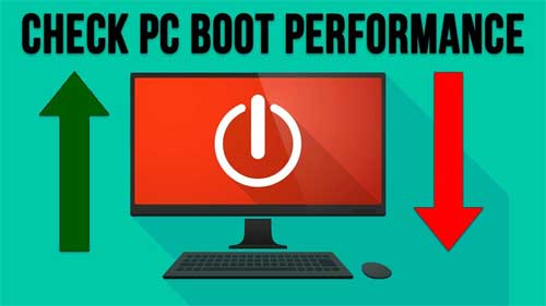 How to Check the Boot Time and Boot Performance of Your PC - Online Computer Tips