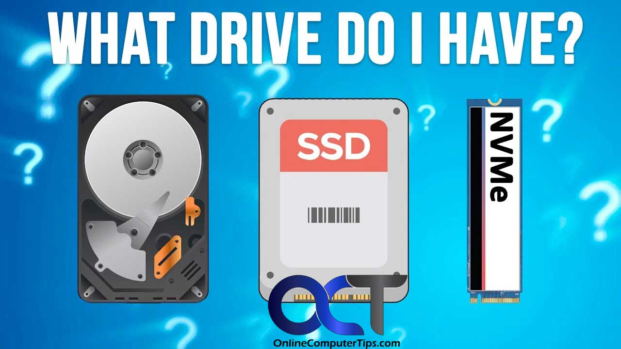 4 Ways to Find What Type of Hard Drive You Have in Your Computer