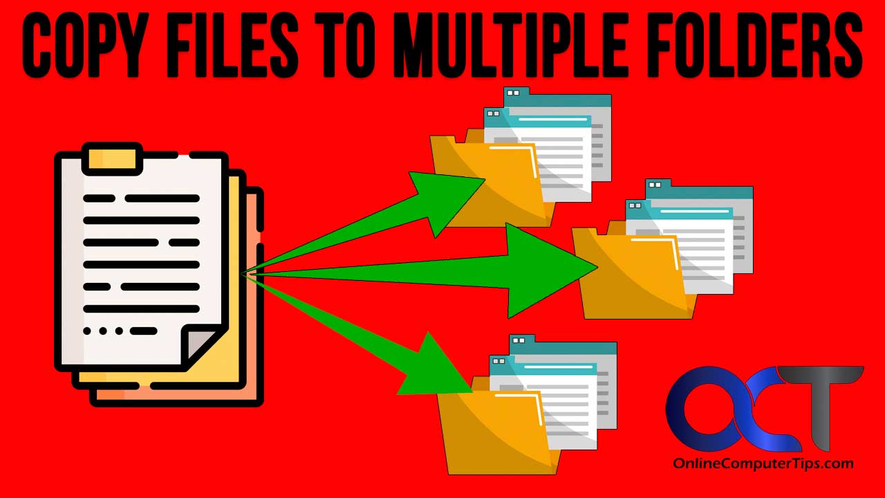 How to Copy or Move Files to Multiple Folders at the Same Time - Online ...