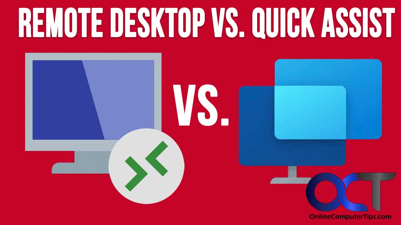 Windows Remote Desktop vs. Quick Assist for PC Remote Control - Online ...