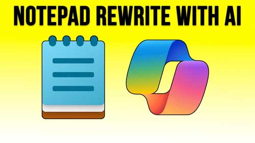 The Windows Notepad Rewrite with AI (Copilot) Feature - Online Computer ...
