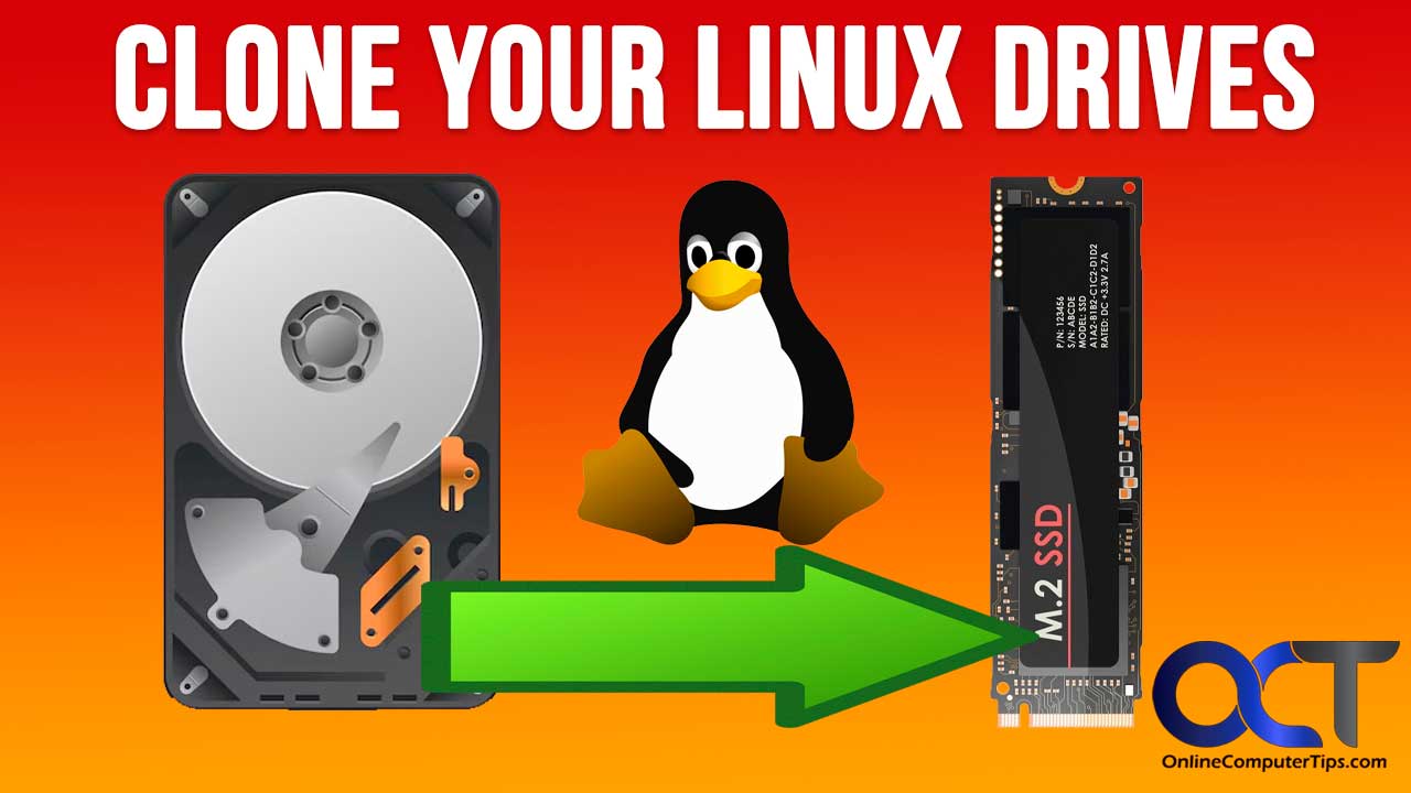 Clone Your Linux OS Drive to a Newer or Larger Hard Drive - Online ...