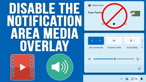 How to Disable the Media Control Overlay from the Notification Area