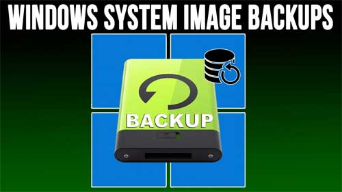 How To Create And Restore Windows Os System Image Backups Online Computer Tips