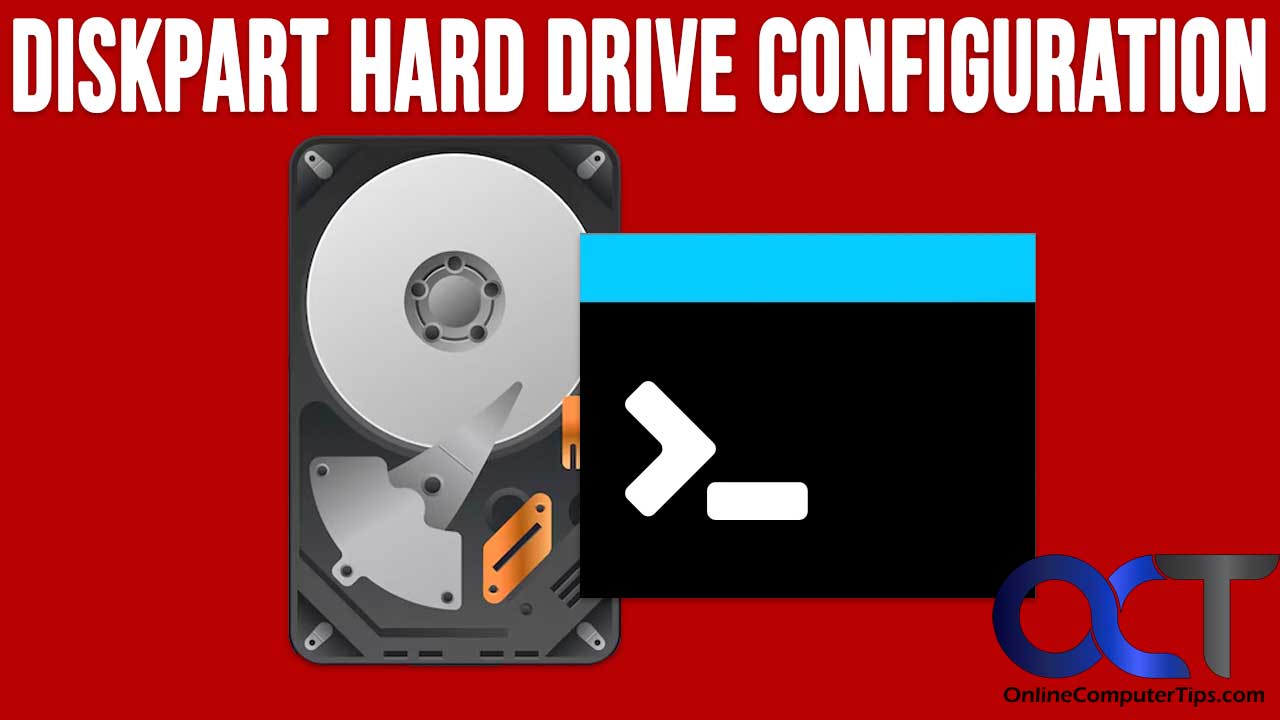 How to Configure a New Hard Drive Using the Windows DiskPart Command