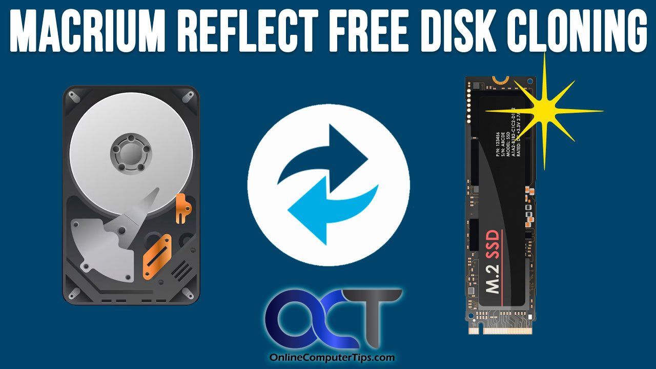 Use the Free Version of Macrium Reflect to Clone a Windows Drive to a ...