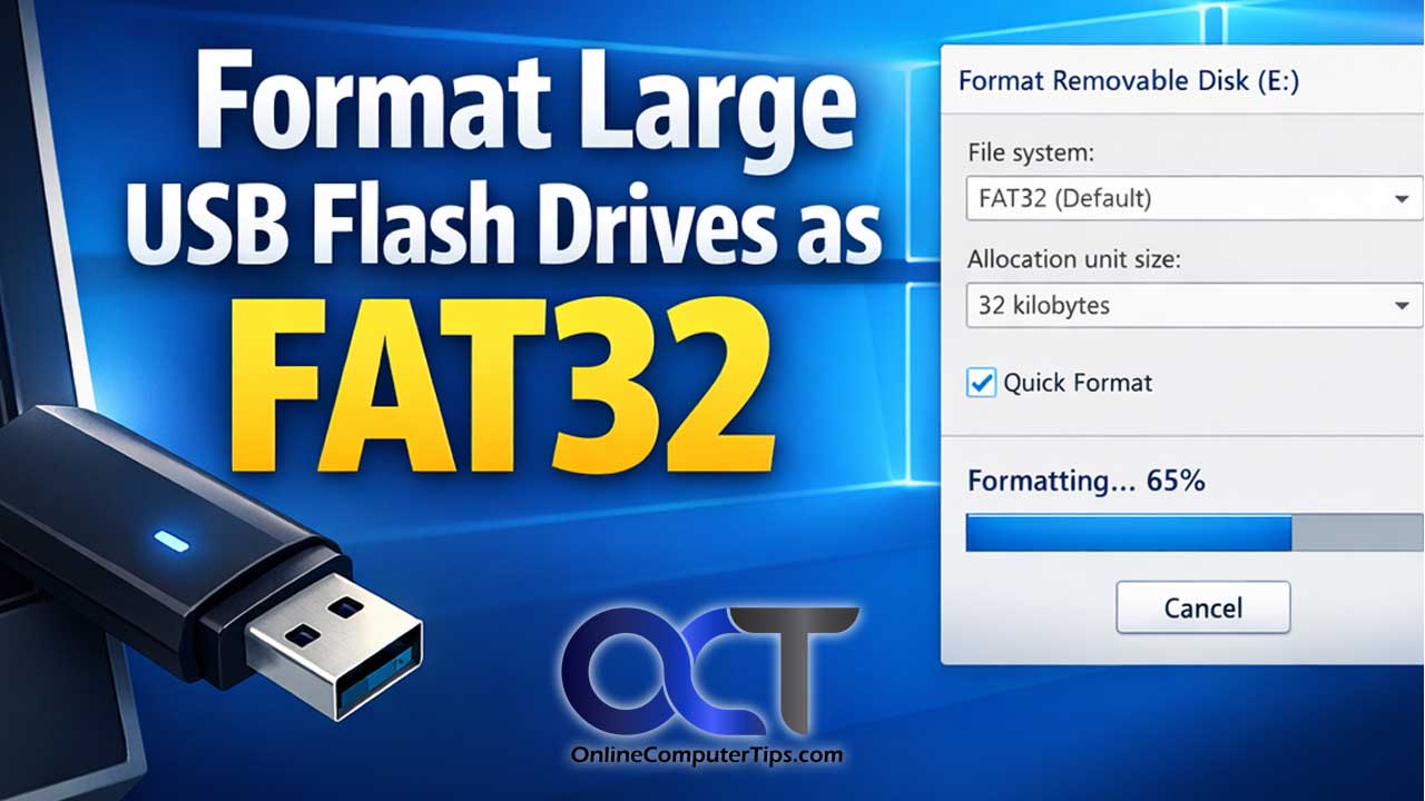 How to Format Large USB Flash Drives as FAT32 in Windows - Online ...