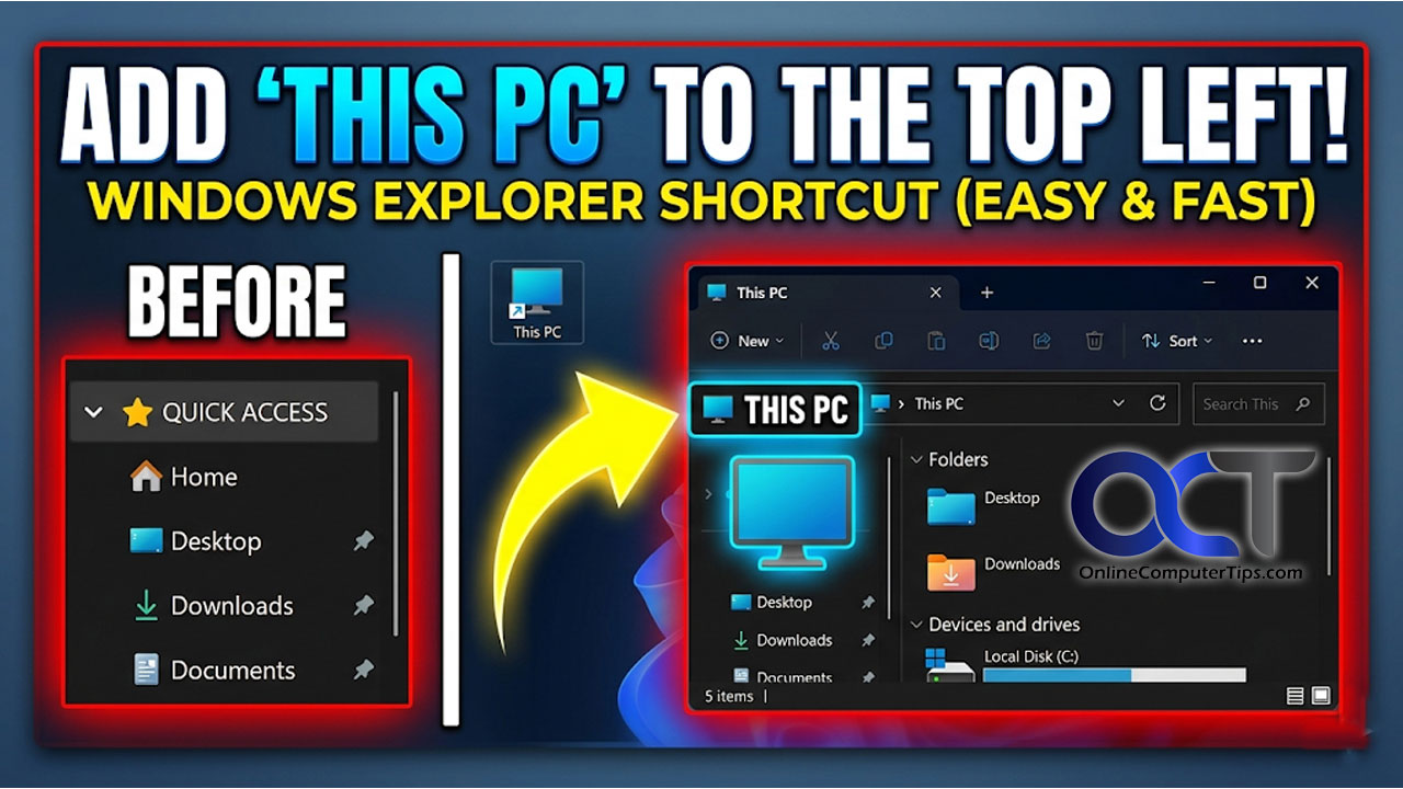 Add a This PC Shortcut to the Top of File Explorer - Online Computer Tips